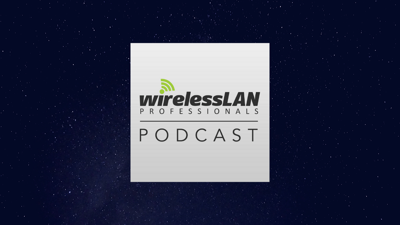Podcast – Wireless LAN Professionals