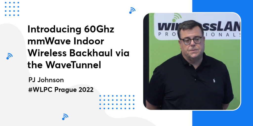 Introducing 60Ghz mmWave Indoor Wireless Backhaul via the WaveTunnel ...