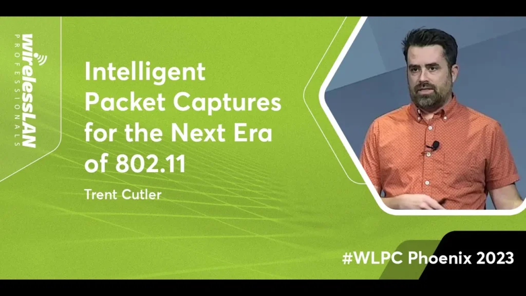 Intelligent Packet Captures For the Next Era of 802.11 | Trent Cutler ...
